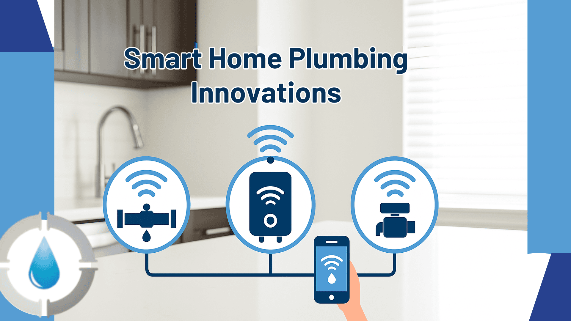 Smart Home Plumbing Innovations in Frisco, TX: Protect Your Home and ...